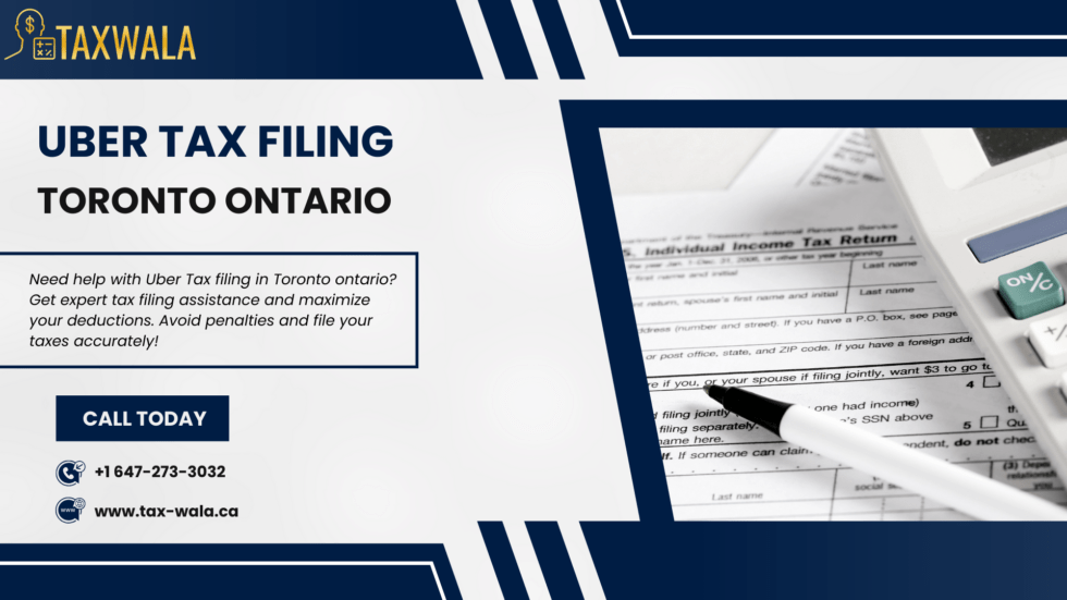 Uber Tax filing in Toronto ontario - Maximize Your Deductions